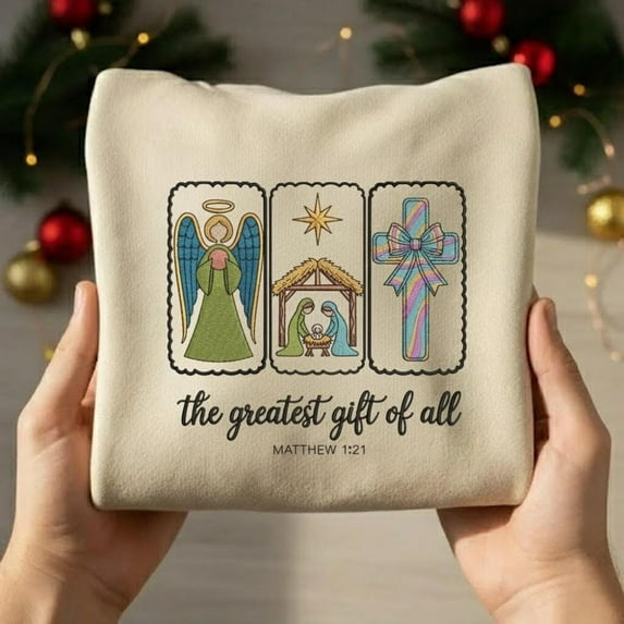 Christmas The Greatest Gift Of All Embroidered Sweatshirt, Christian ...