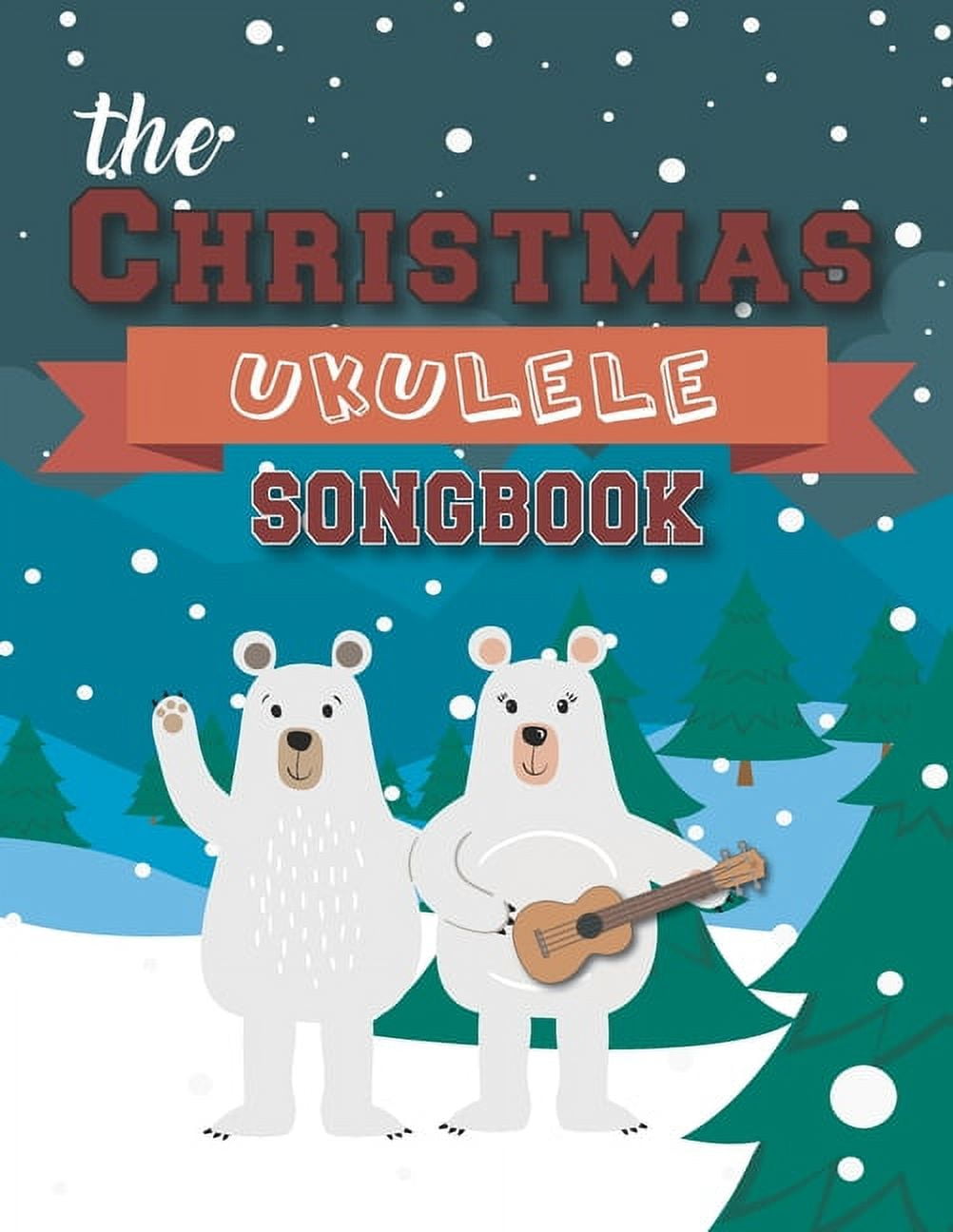 The Christmas Ukulele Songbook: 27 Easy Songs For Xmas Time I Cute Gift ...