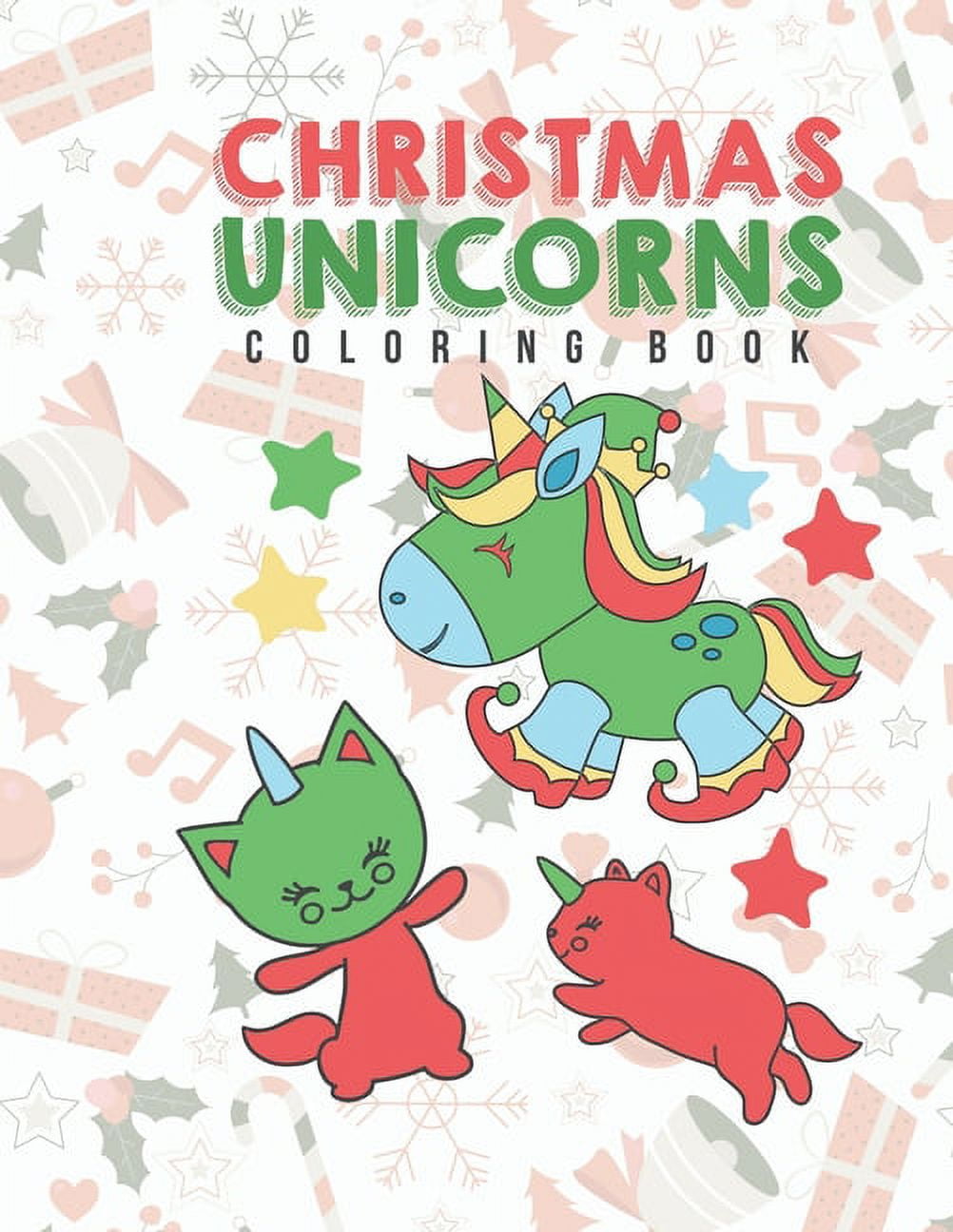 Christmas Unicorns Coloring Book: Young Kids, Toddlers, Preschoolers ...
