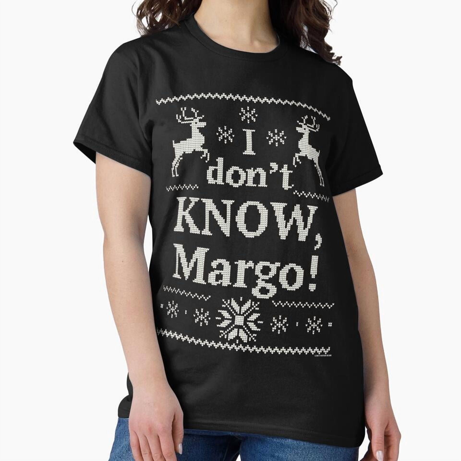 Christmas Vacation I Don't Know Margo With A Funny Movie Quote G19727 ...