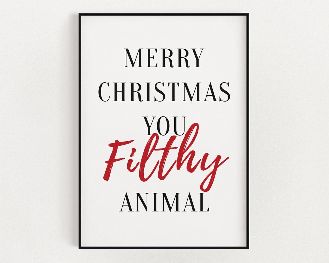 Christmas Wall Art, Merry Christmas You Filthy Animal, Wall Decor, Wall ...