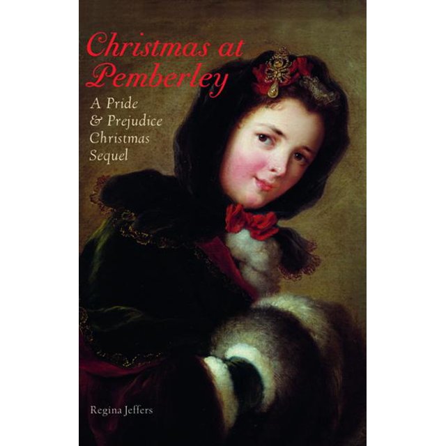 Christmas at Pemberley: A Pride and Prejudice Holiday Sequel (Paperback ...
