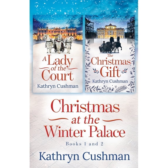 Christmas at the Winter Palace: a Lady of the Court, the Christmas Gift ...