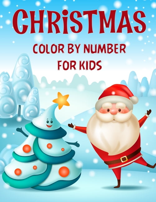 Christmas color by number for kids. : Fun Children's Christmas Gift or ...