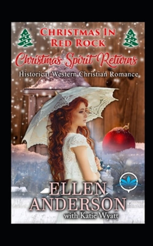 Pre-Owned Christmas in Red Rock: Christmas Spirit Returns: Historical ...