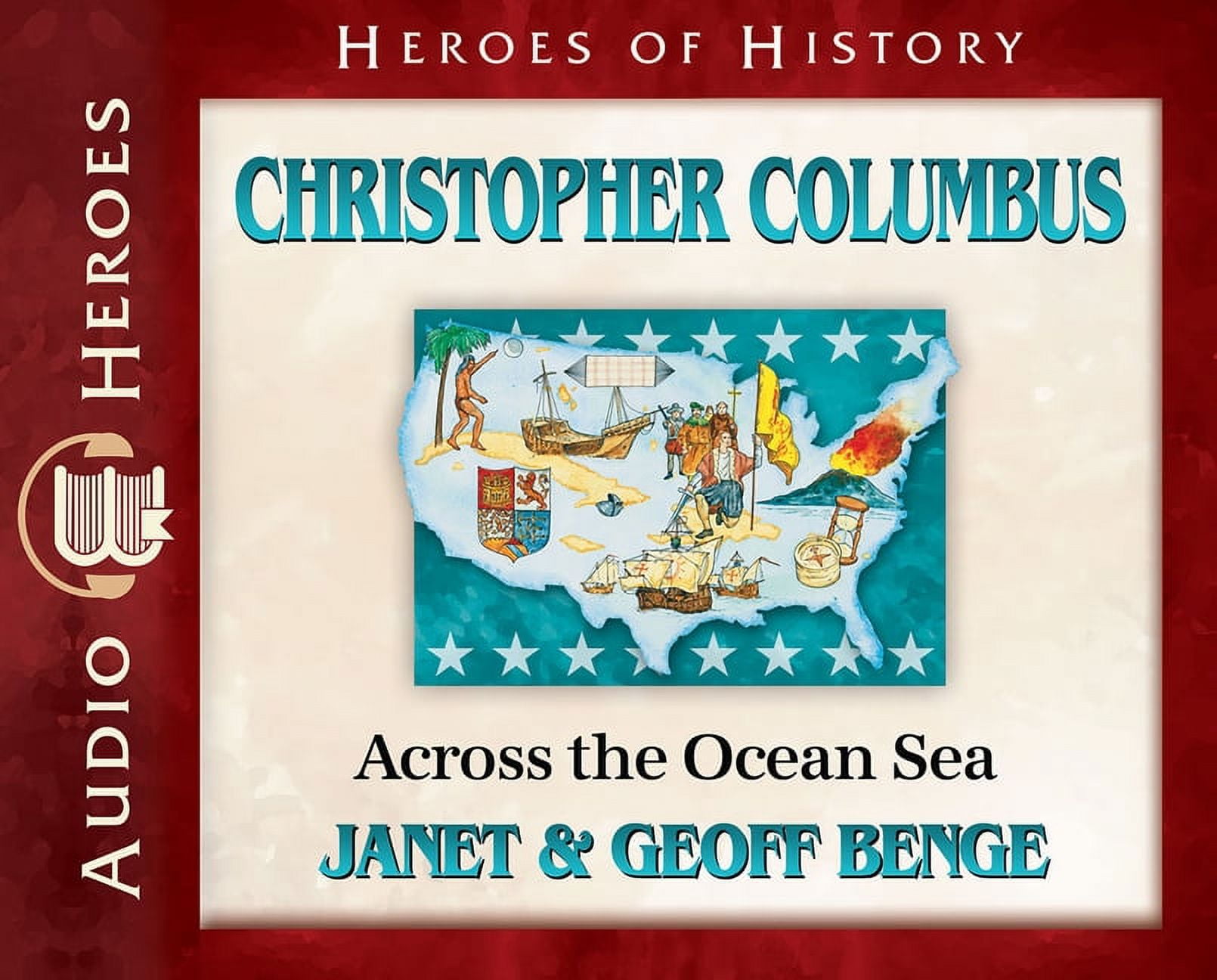 Christopher Columbus: Across the Ocean Sea (Heroes of History Series ...