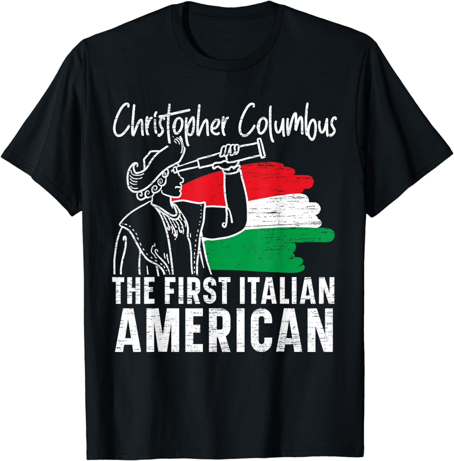 Christopher Columbus The First Italian American T-Shirt - Walmart.com