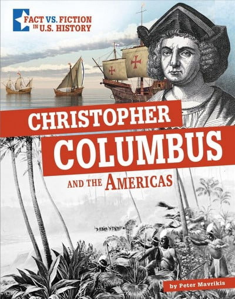 Christopher Columbus and the Americas: Separating Fact from Fiction ...