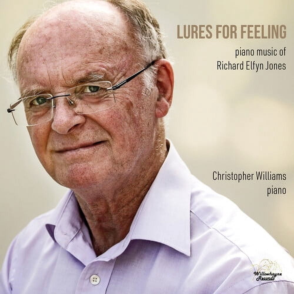 Christopher Williams - Lures for Feeling - Piano Music of Richard Elfyn ...