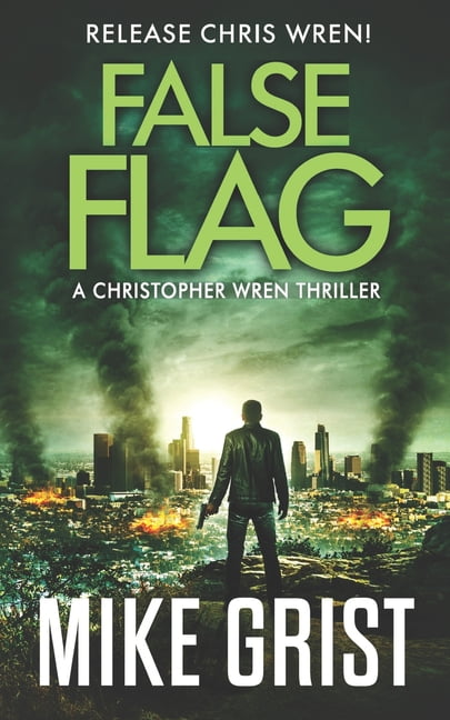 Christopher Wren Thrillers: False Flag (Series #4) (Paperback ...