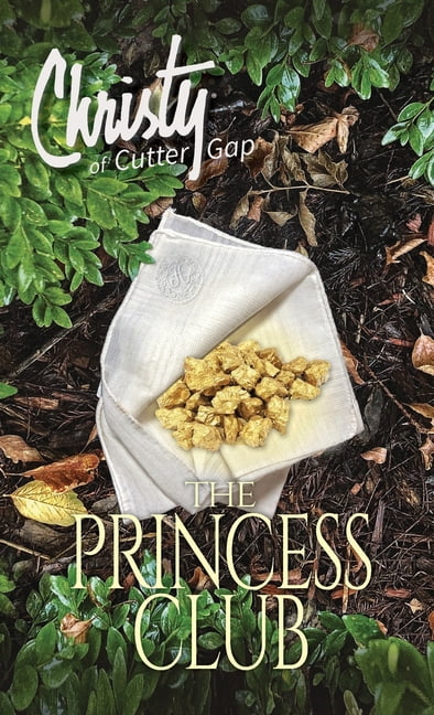Christy of Cutter Gap The Princess Club, Book 7, (Hardcover) - Walmart.com