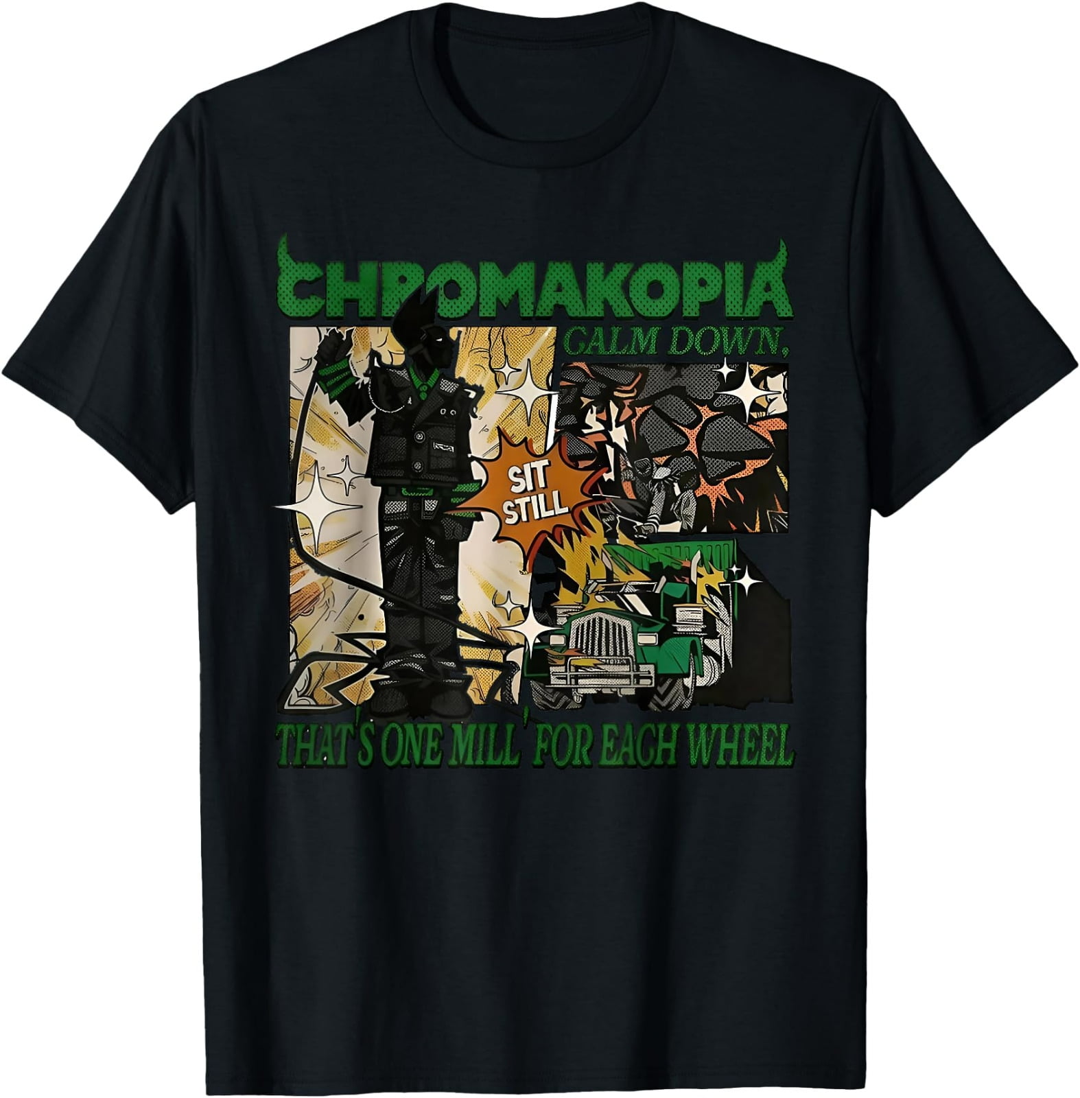 Chromakopia Sit Still Calm Down That's One Mill For Each Wheel Shirt S ...
