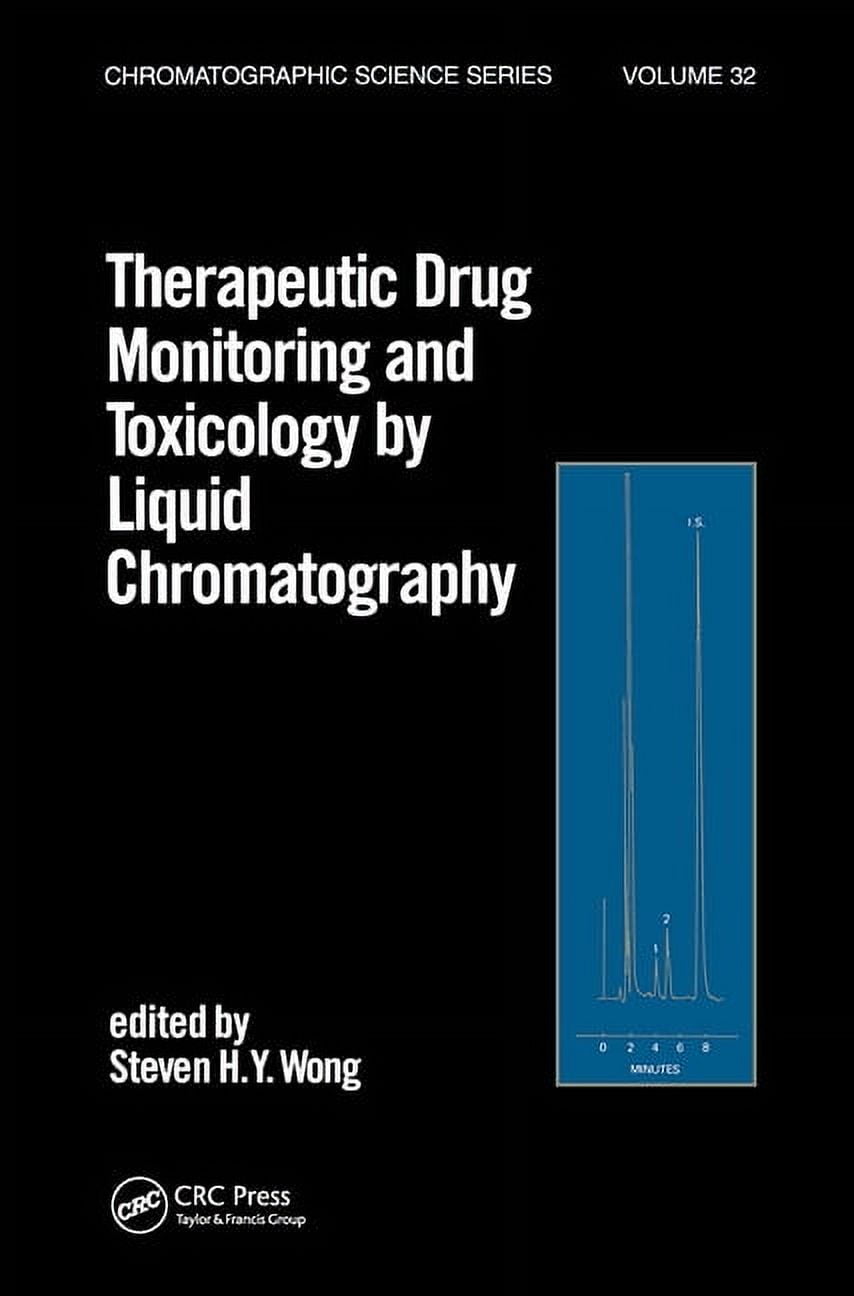 Chromatographic Science Therapeutic Drug Monitoring and Toxicology by ...