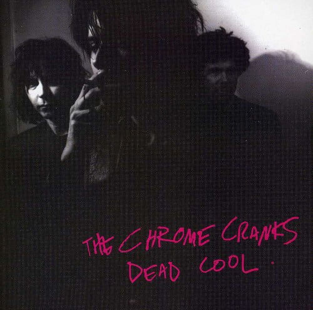 Chrome Cranks - Dead Cool - Punk Rock - CD - Walmart.com