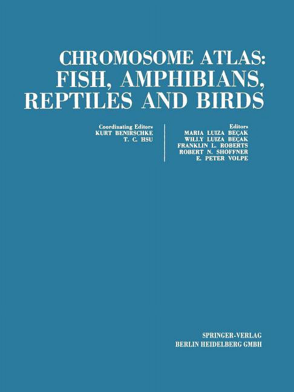 Chromosome Atlas: Fish, Amphibians, Reptiles and Birds: Volume 1 ...