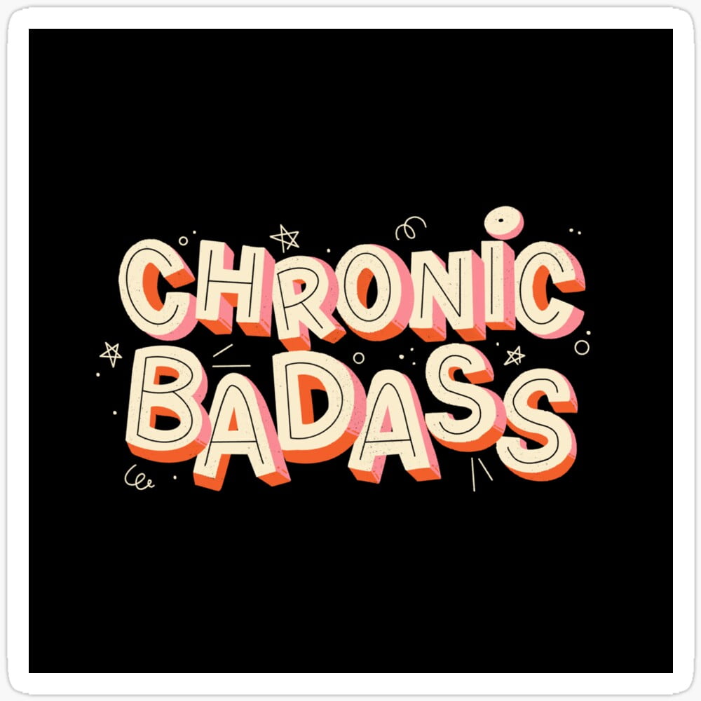 Chronic Badass Sticker Phone Decal Water Bottle Stickers Car Decals ...