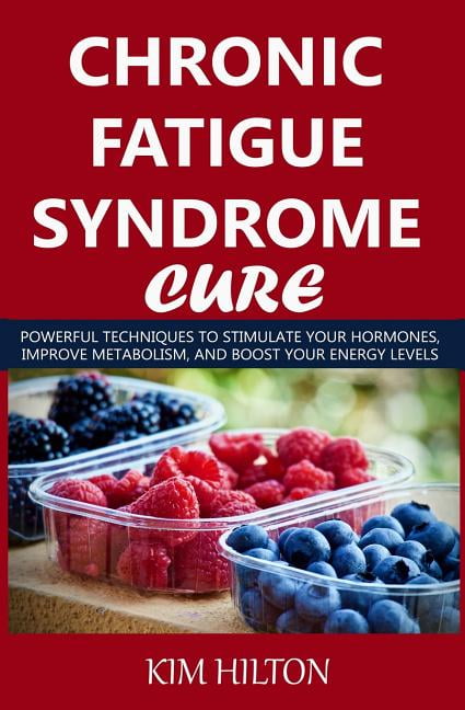 Chronic Fatigue Syndrome Cure: Powerful Techniques to Stimulate Your ...