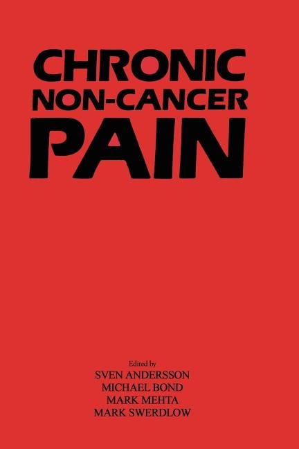 Chronic Non-Cancer Pain:: Assessment and Practical Management - Walmart.com