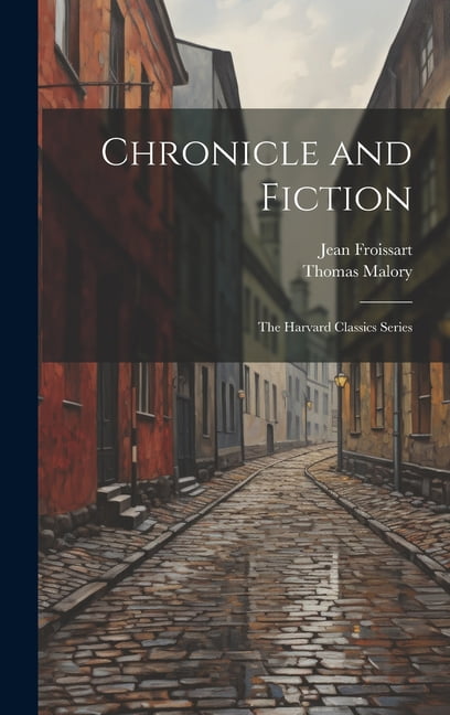 Chronicle and Fiction: The Harvard Classics Series - Walmart.com