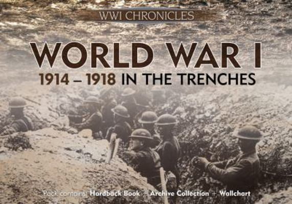 Pre-Owned World War I: 1914-1918 in the Trenches, Pack Contains: Hardback Book, Archive ...