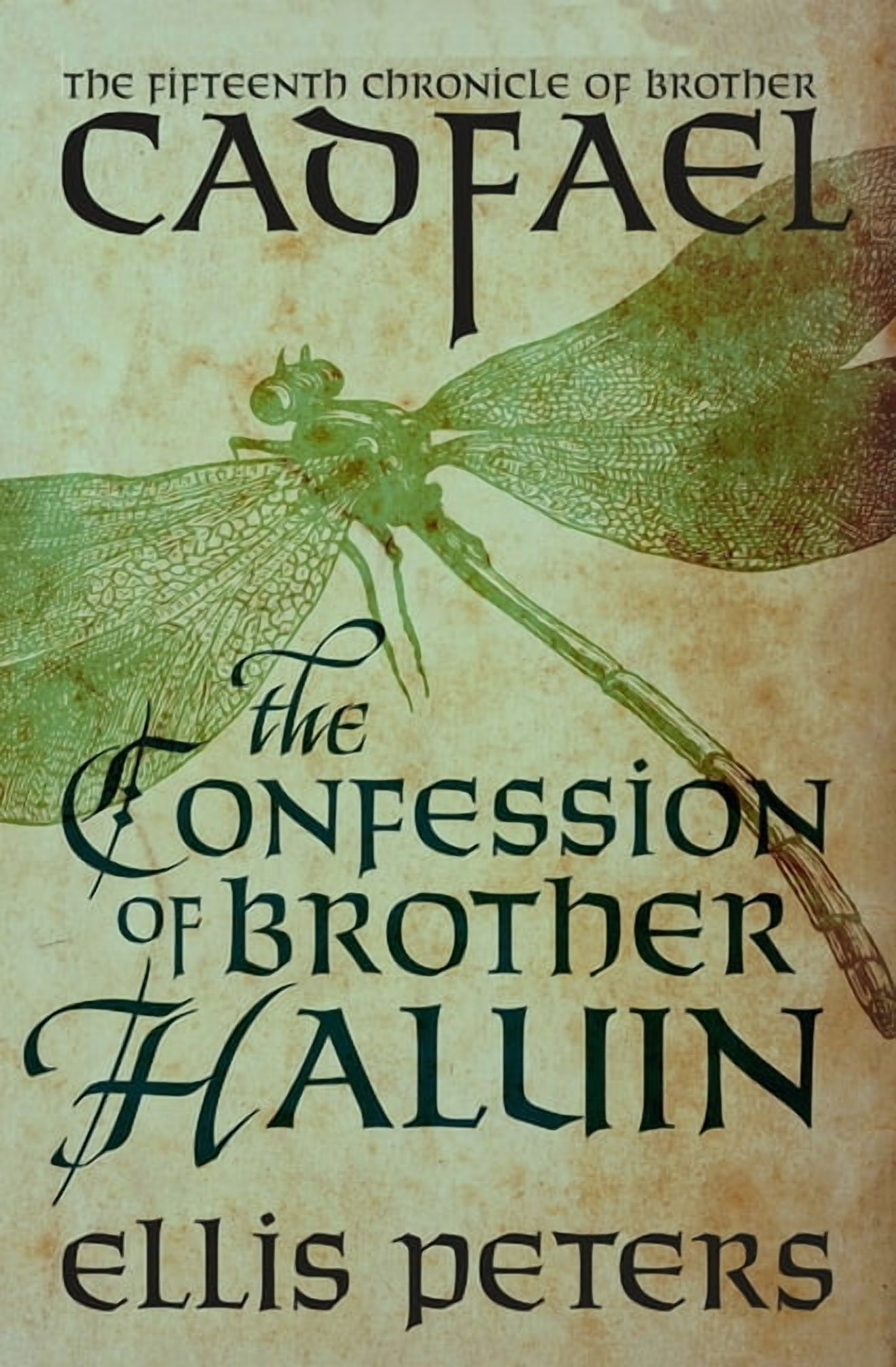 Chronicles of Brother Cadfael The Confession of Brother Haluin, Book 15 ...