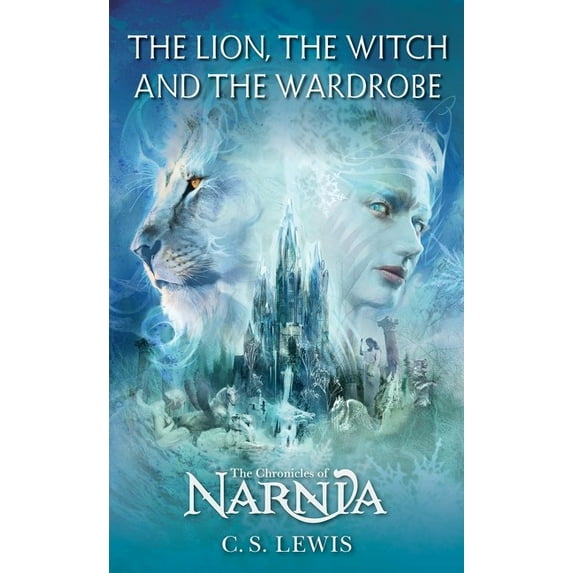 Chronicles of Narnia The Lion, the Witch and the Wardrobe, Book 2 ...