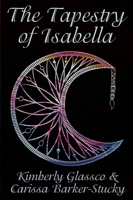 Chronicles of the Children The Tapestry of Isabella, Book 2, (Paperback ...