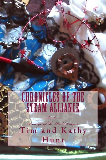 Chronicles of the Steam Alliance: Chronicles of the Steam Alliance ...