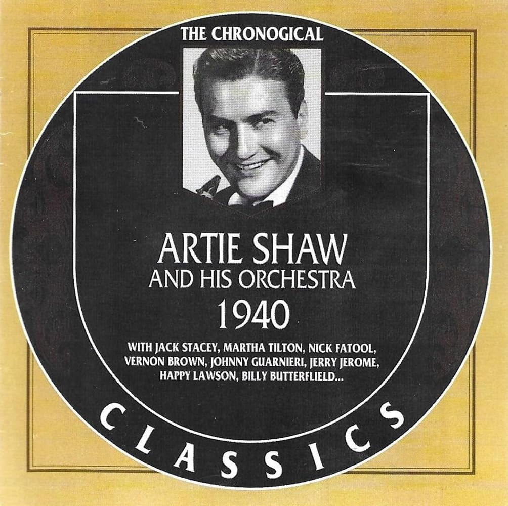 Artie Shaw Chronological Artie Shaw And His Orchestra 1940 (CD ...