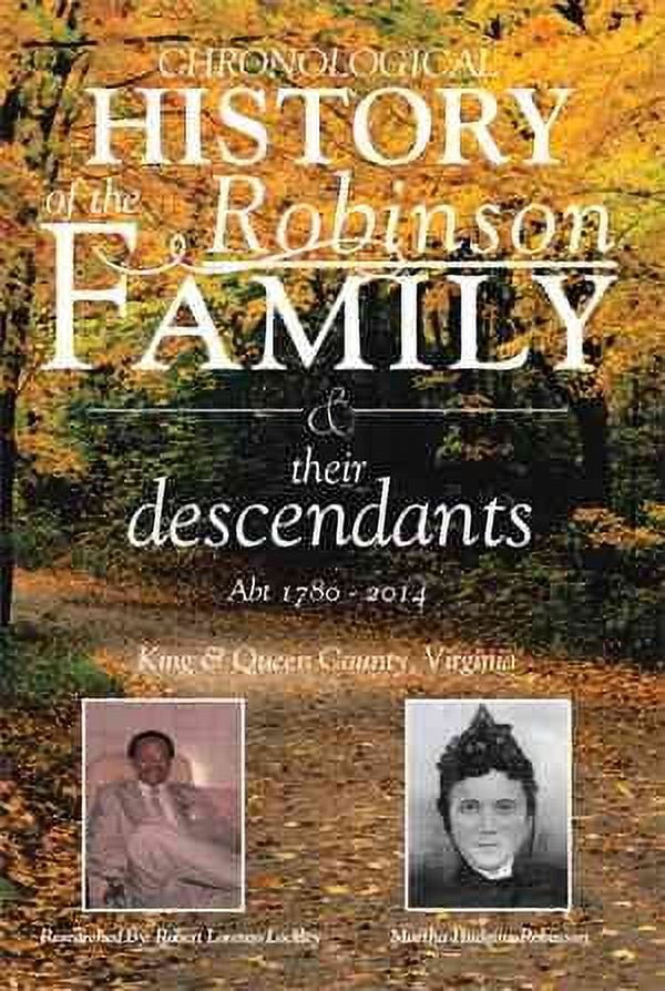 Chronological History of the Robinson Family and Their Descendants ...