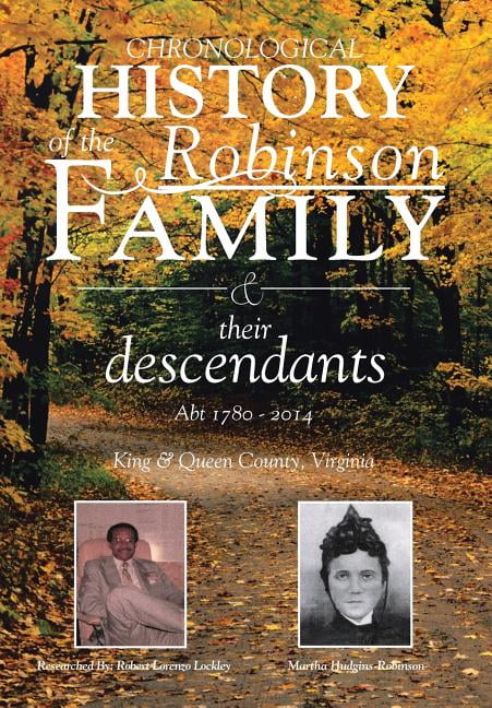 Chronological History of the Robinson Family and Their Descendants ...