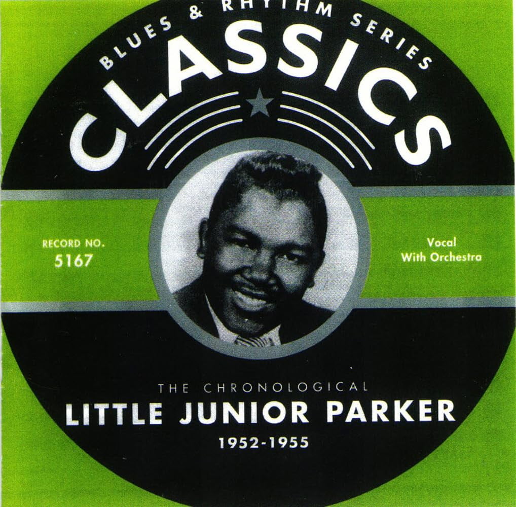 Little Junior Parker Chronological Little Junior Parker 1952-1955 (CD ...