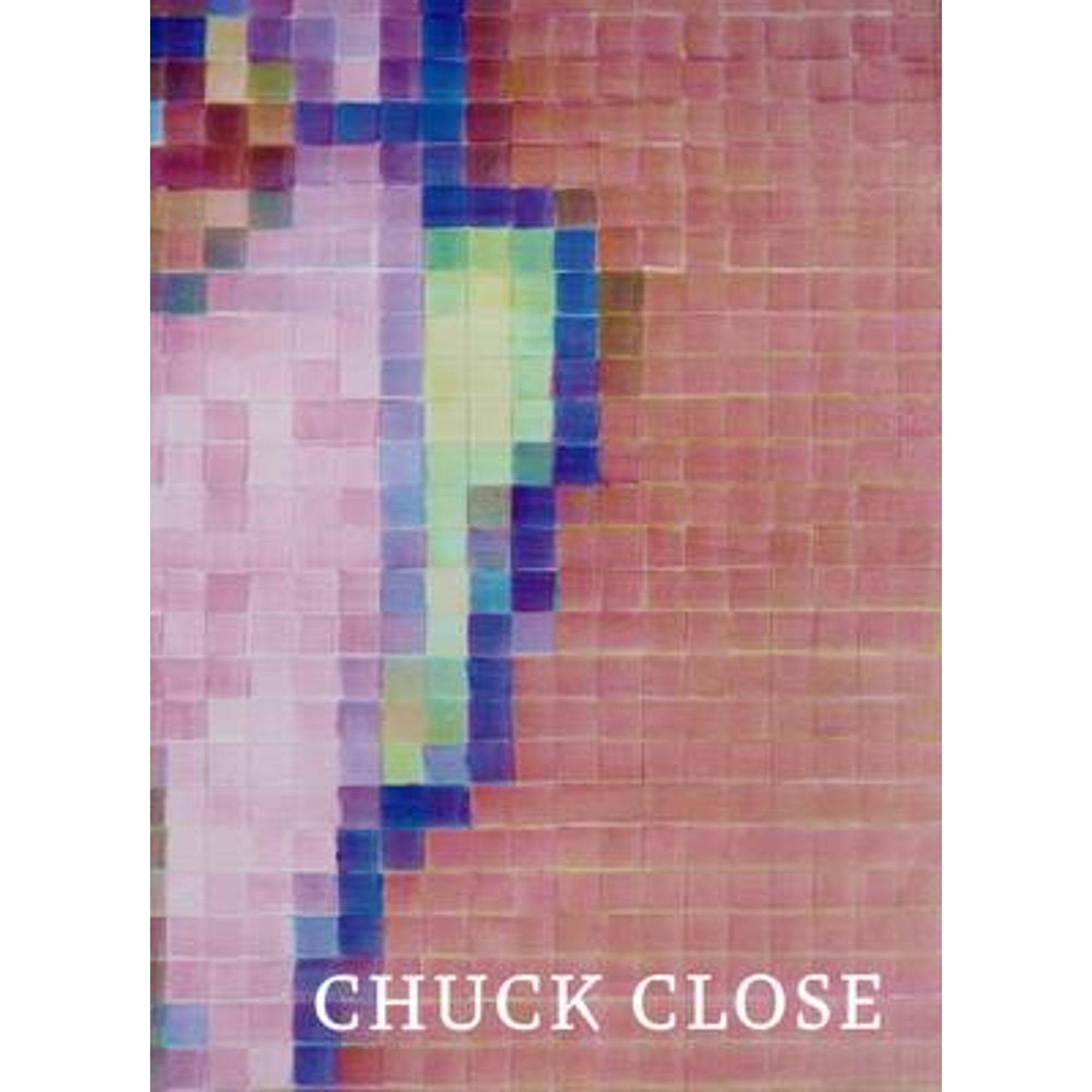 Pre-Owned Chuck Close - Recent Work (Paperback) by Chuck Close, Nancy ...