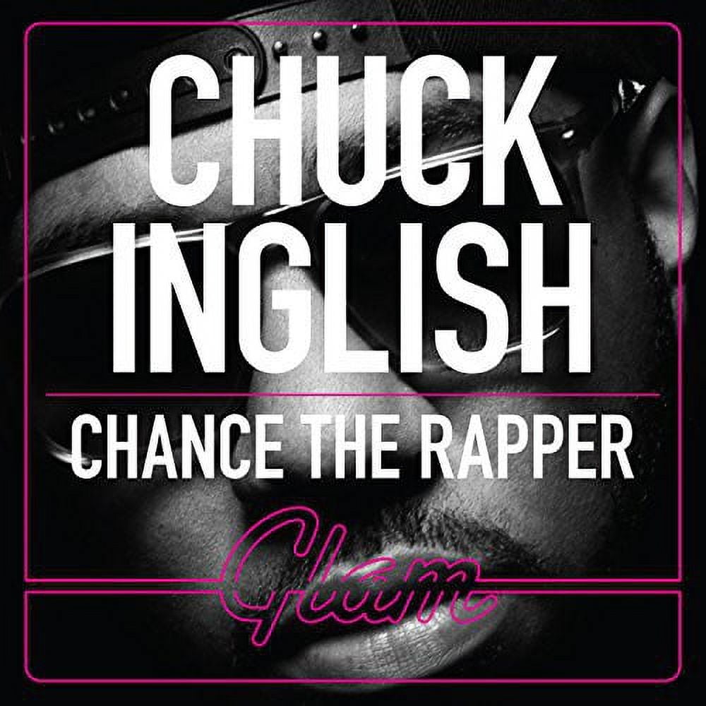 Chuck Inglish - Convertibles (Featuring Chance the Rapper) - Music ...