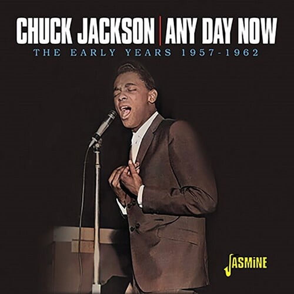 Chuck Jackson - Any Day Now... The Early Years 1957-1962 - CD - Walmart.com