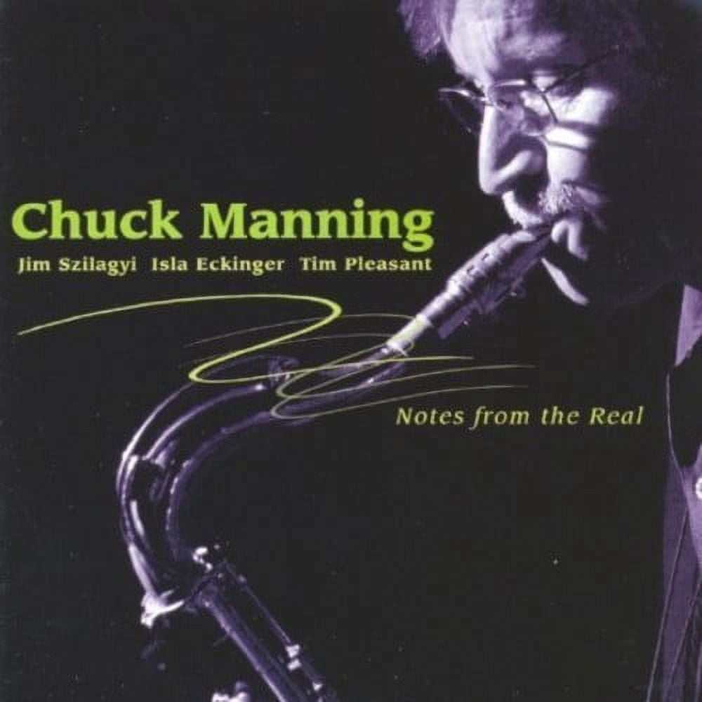 Chuck Manning - Notes From The Real - Music & Performance - CD ...