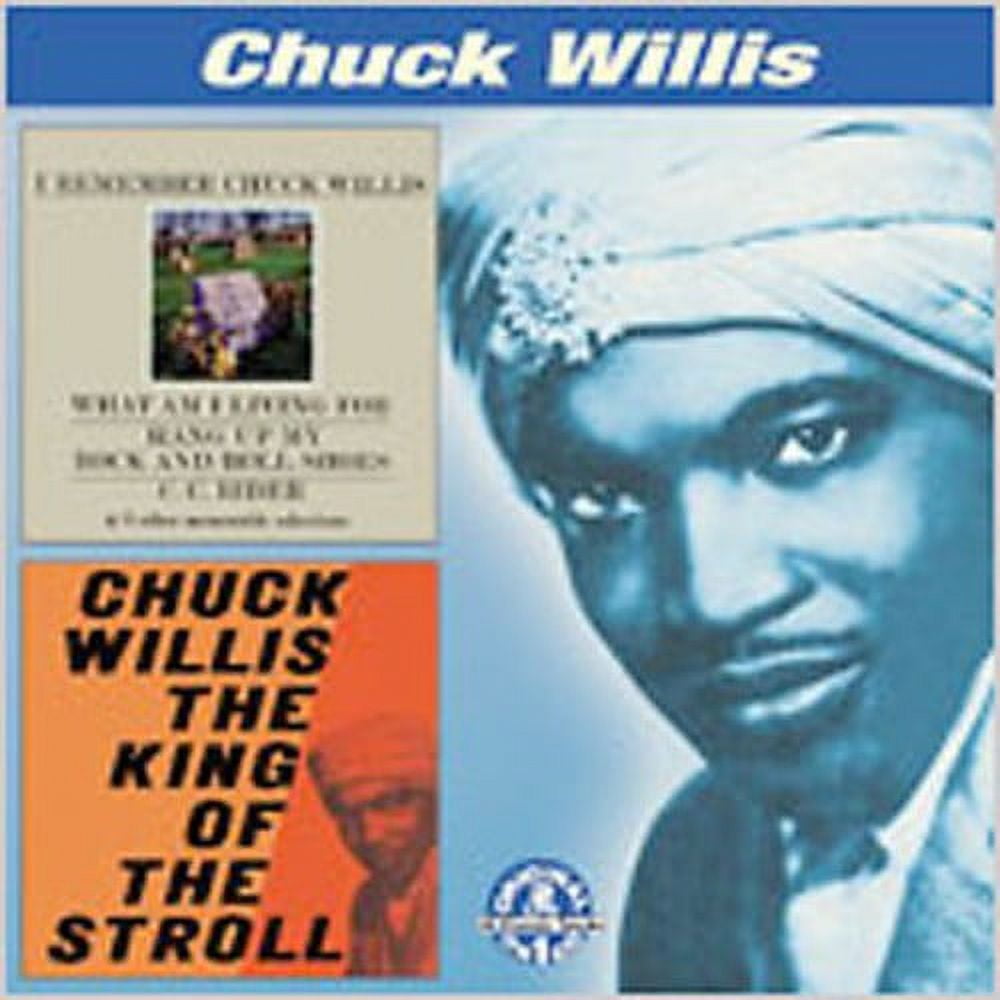 Chuck Willis - I Remember Chuck Willis / The King Of The Stroll - Music ...