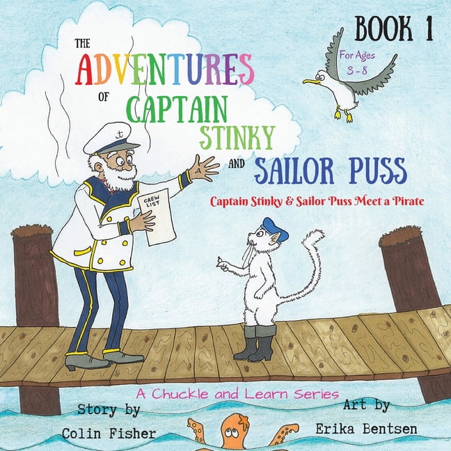 Chuckle and Learn The Adventures of Captain Stinky and Sailor Puss ...