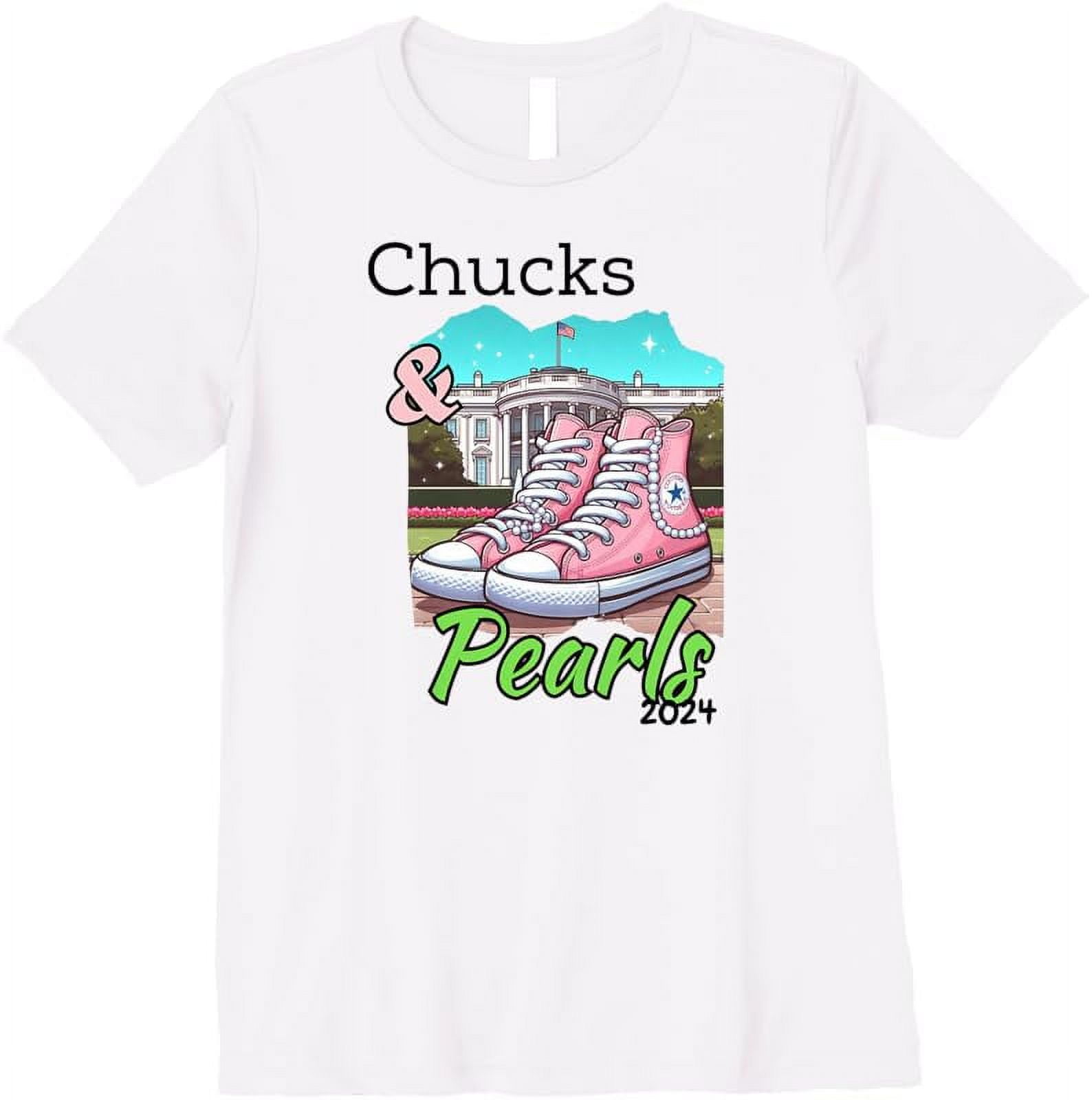 Chucks and Pearls 2024 Premium T-Shirt - Walmart.com
