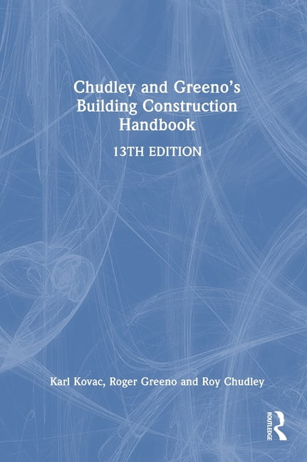Chudley and Greeno's Building Construction Handbook, (Hardcover ...