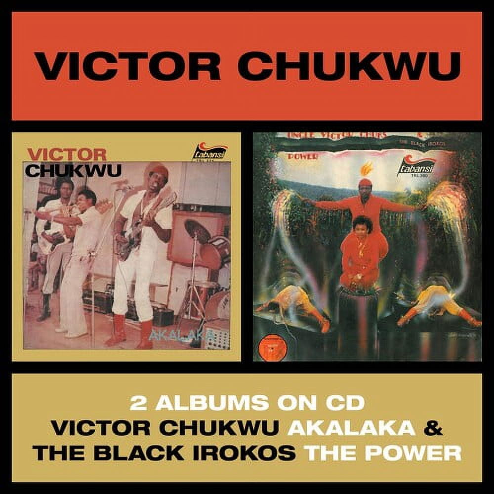 Chukwu,Victor / Uncle Victor Chuks & Black Irokos - Akalaka / The Power - Music & Performance ...