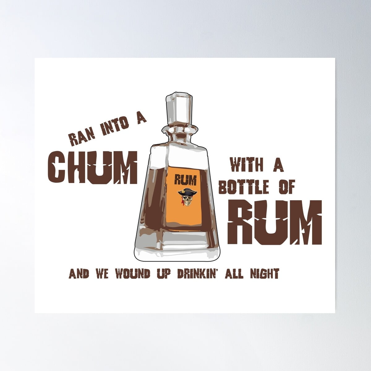 Chum With A Bottle Of Rum Poster Wall Art, Modern Wall Decor For Living ...