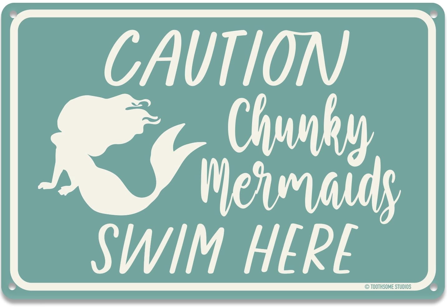 Chunky Mermaids Swim Here Funny Aluminum Pool Sign 12x8 Inch – Beach ...