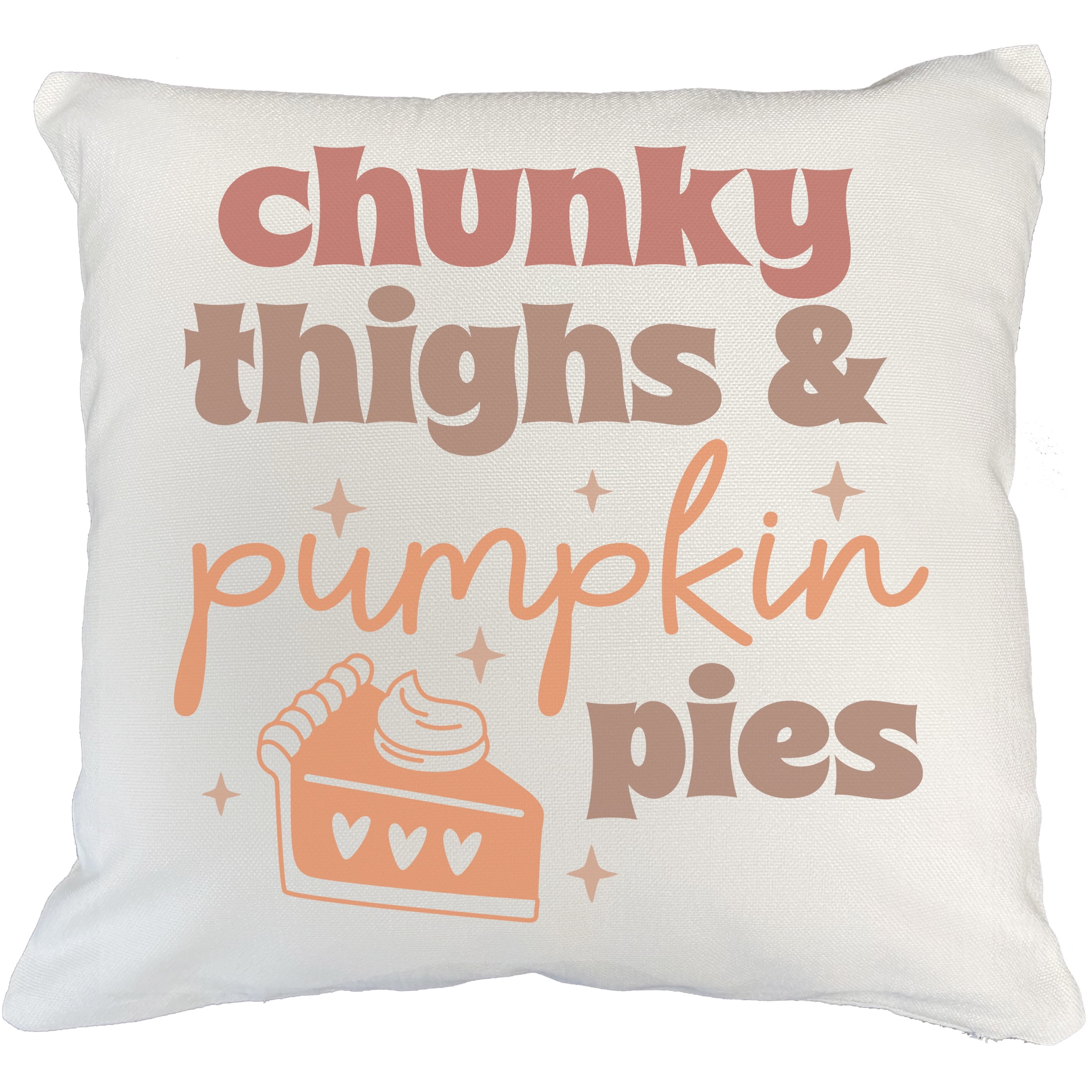 Chunky Thighs & Pumpkin Pies with Autumn or Fall Pie Art Merch Gift ...