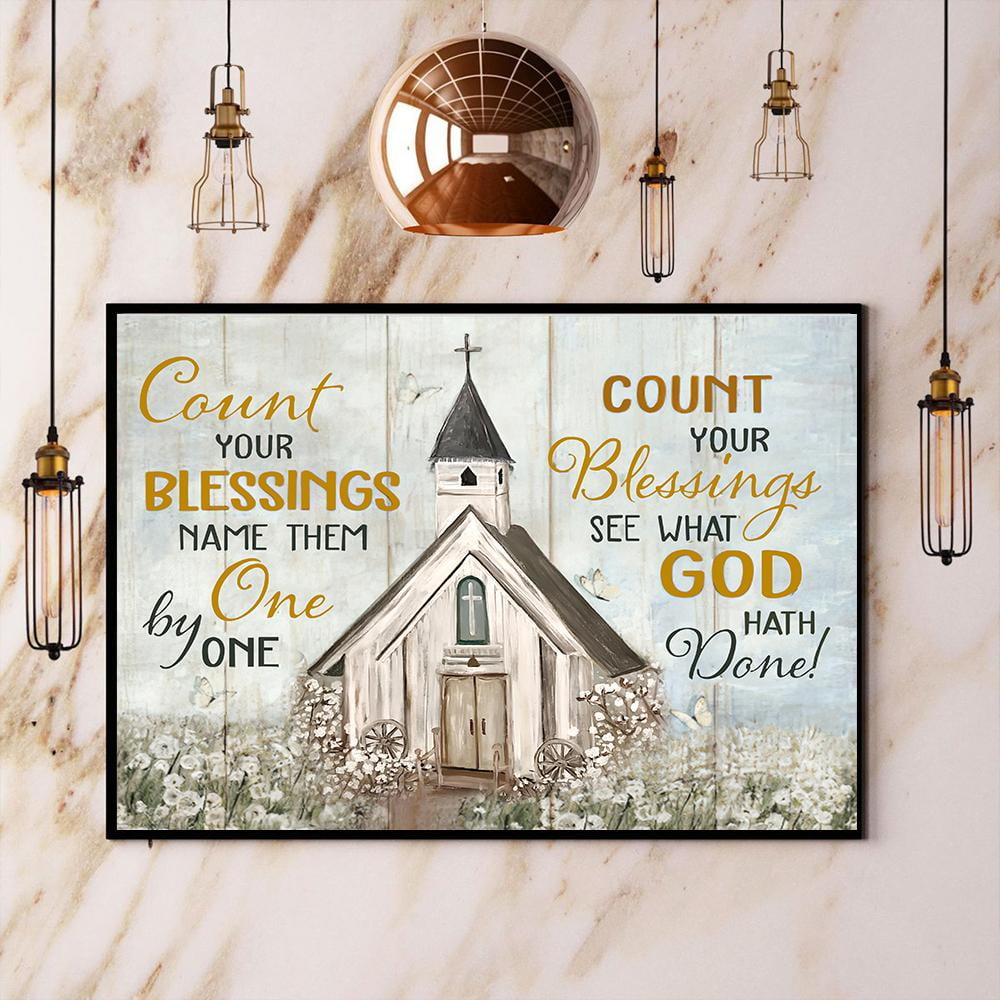 Church Count Your Blessings See What God Hath Done Poster No Frame ...