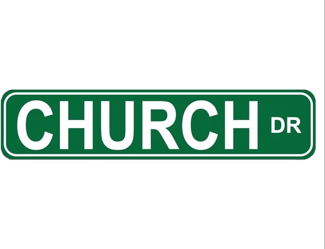 Church DR Street Sign, Quality Metal Sign, Church DR Sign Novelty Sign ...