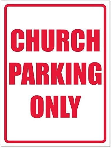 Church Parking Only Sign Church Sign Parking Sign Safety Traffic Sign ...