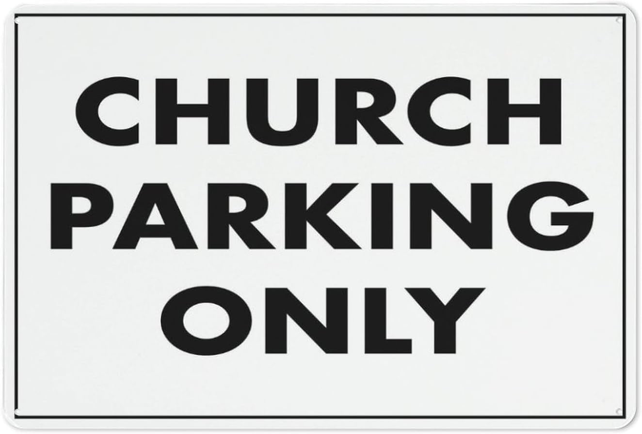 Church Parking Only Sign Outdoor Metal Sign - 12 X 8 Metal Signs For ...