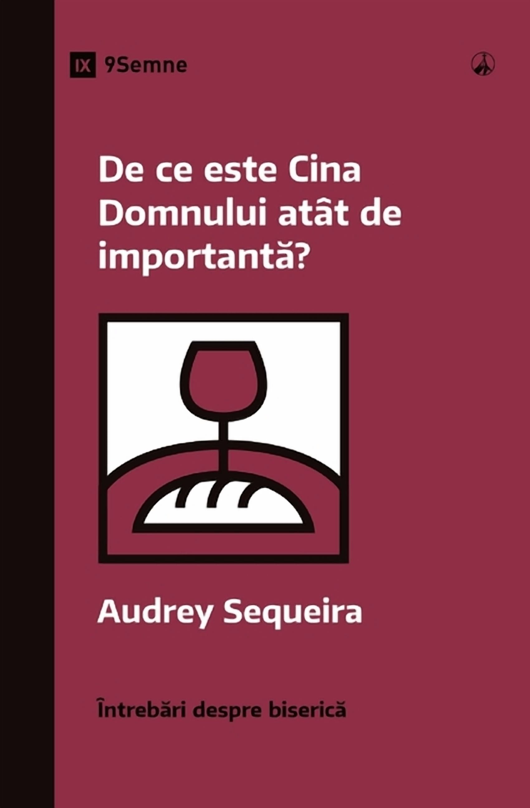 Church Questions (Romanian) Why Is the Lord's Supper So Important? / De ...