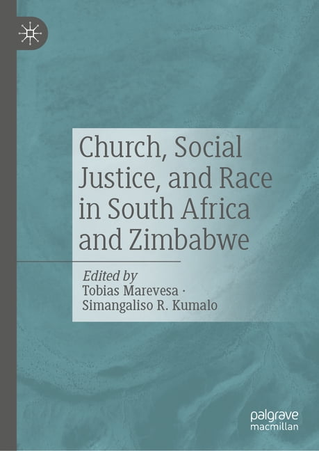 Church, Social Justice, and Race in South Africa and Zimbabwe ...